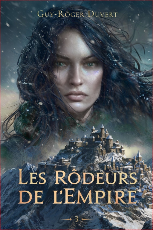 Chronique : Les Rôdeurs de l’Empire, tome 3, Guy-Roger Duvert. – LadiesColocBlog